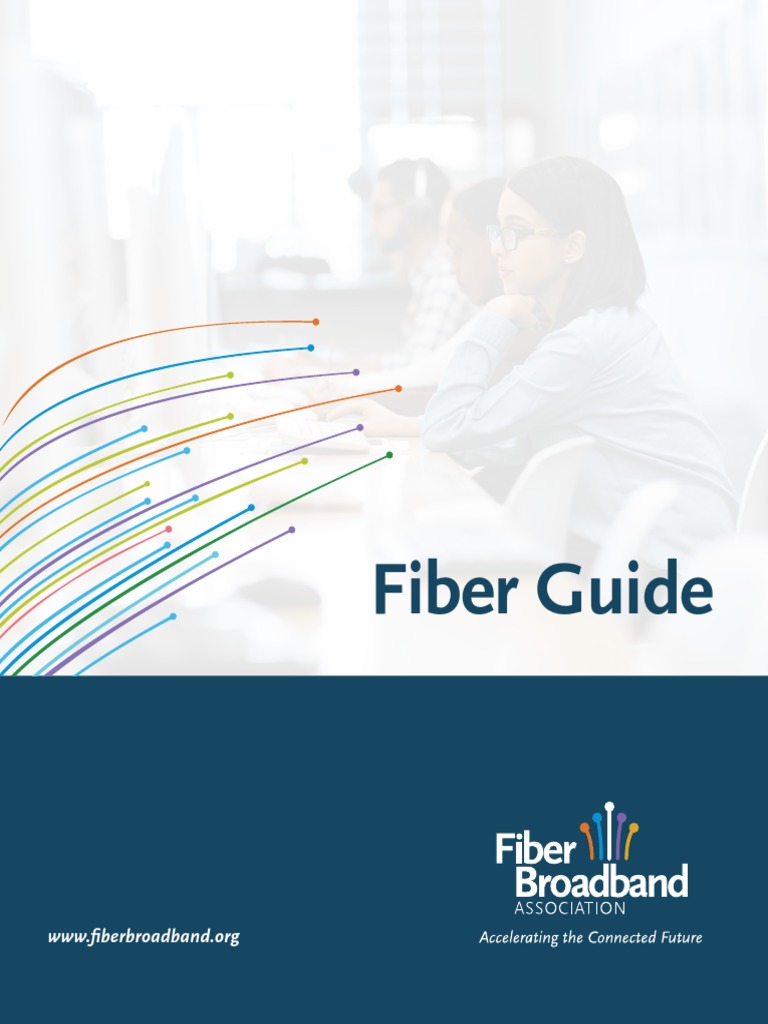 Fiber Guide - Fiber Broadband Assocation-2 | PDF | Fiber To The X | Computer Network