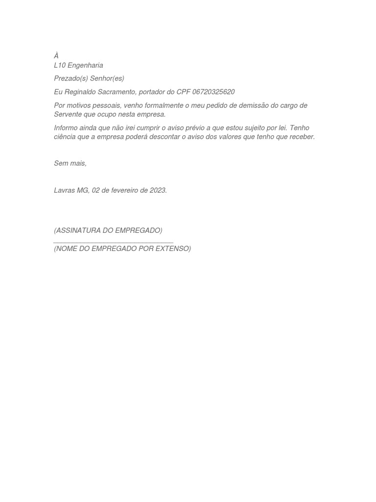 Pedido de demissão de Reginaldo Sacramento do cargo de Servente na L10 ... Pedido de demissão de Reginaldo Sacramento do cargo de Servente na L10 ...