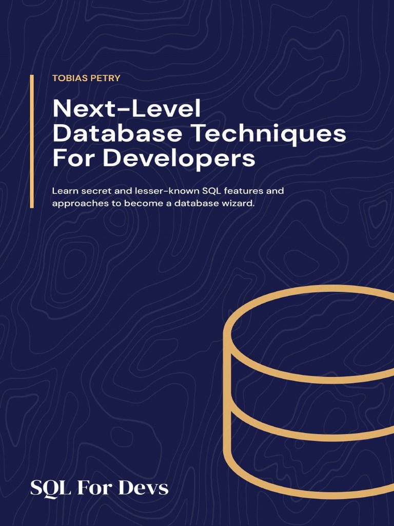 Sqlfordevscom Next Level Database Techniques For Developers Pdf Pdf Database Index 5966