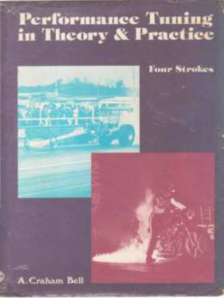 Performance Tuning in Theory Practice - Four Strokes Graham Bell | PDF
