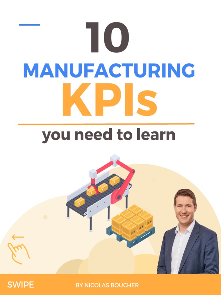 10 Manufacturing KPIs. Must Watch | PDF | Performance Indicator | Inventory