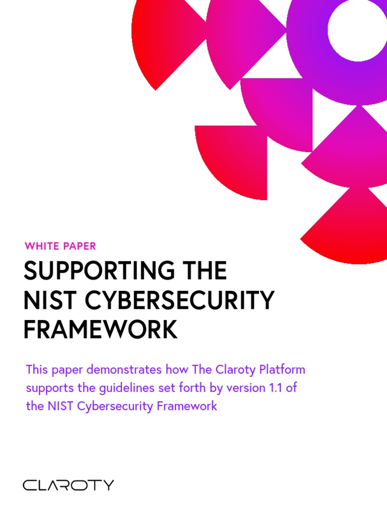 Claroty - Support To NIST Cybersecurity Framework | PDF | Computer ...