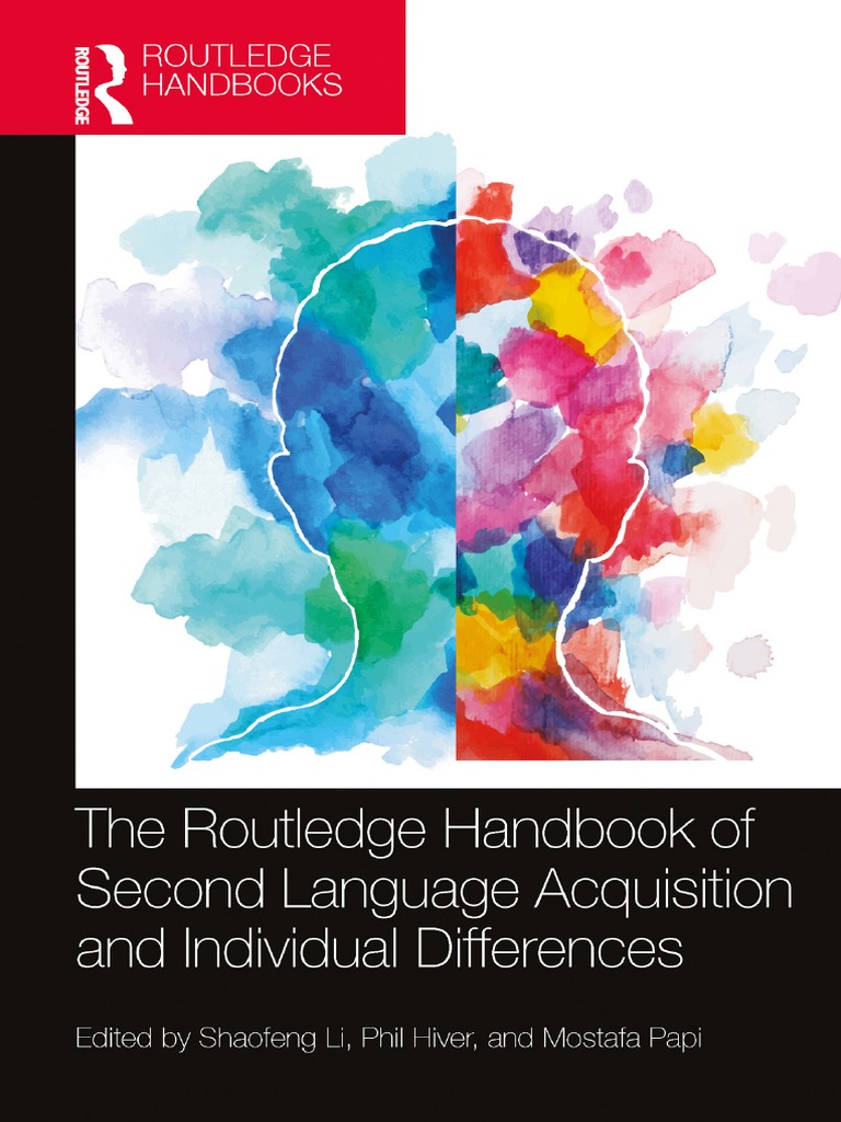 The Routledge Handbook of Second Language Acquisition and Individual Differences PDF | PDF ...