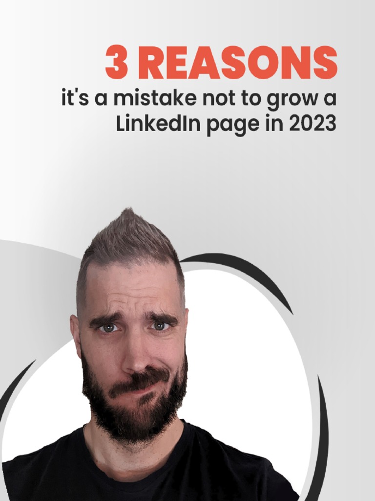 3 Reasons You Should Grow Your LinkedIn Business Page | PDF 3 Reasons You Should Grow Your LinkedIn Business Page | PDF
