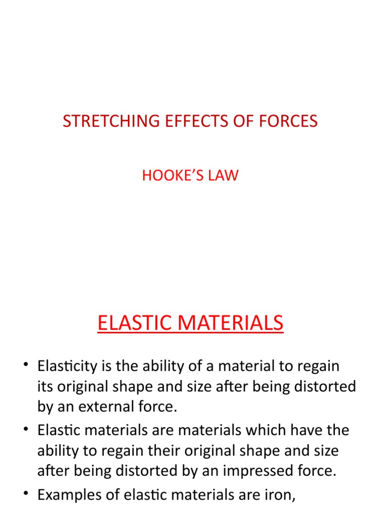 Stretching Effects of Forces | Download Free PDF | Elasticity (Physics) | Force