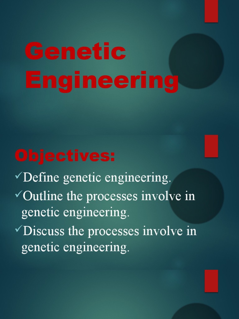 2nd Sem Q1 Week 1 Lesson 1 Genetic Engineering | PDF | Dna | Genetic ...