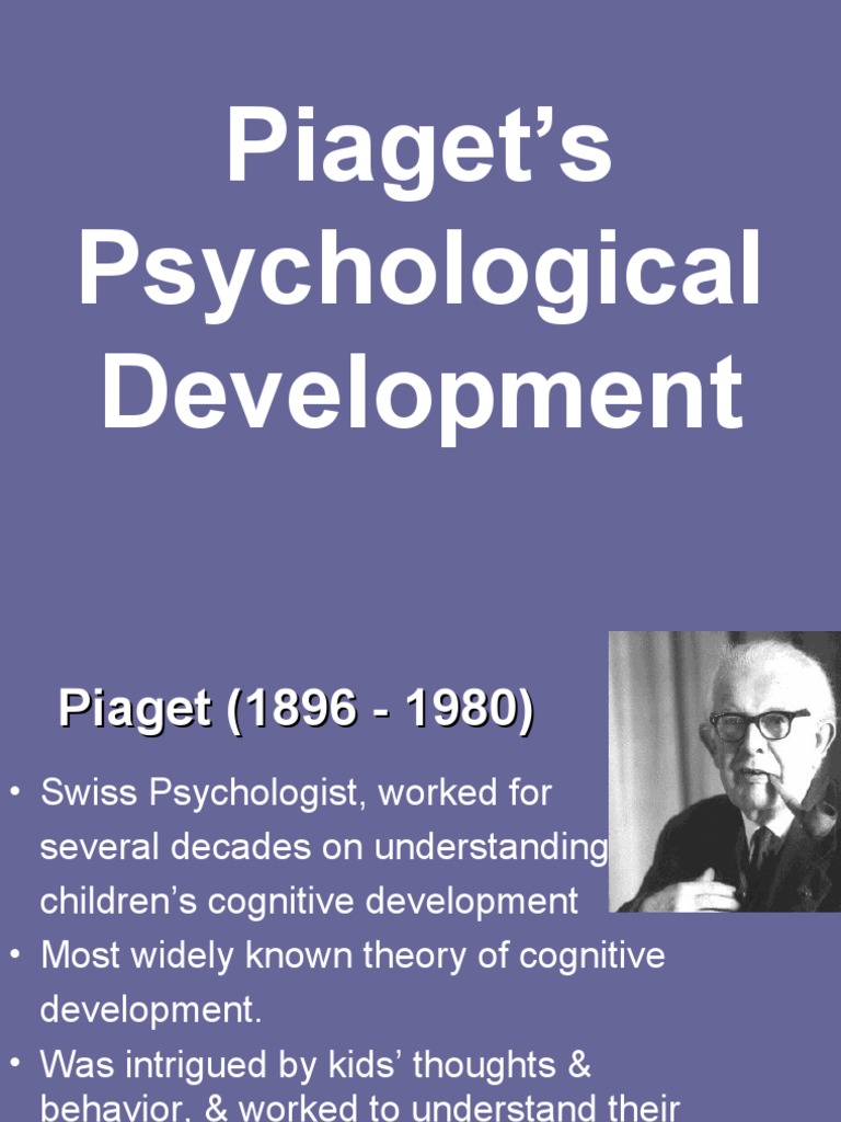 Piaget | PDF | Cognitive Development | Psychology