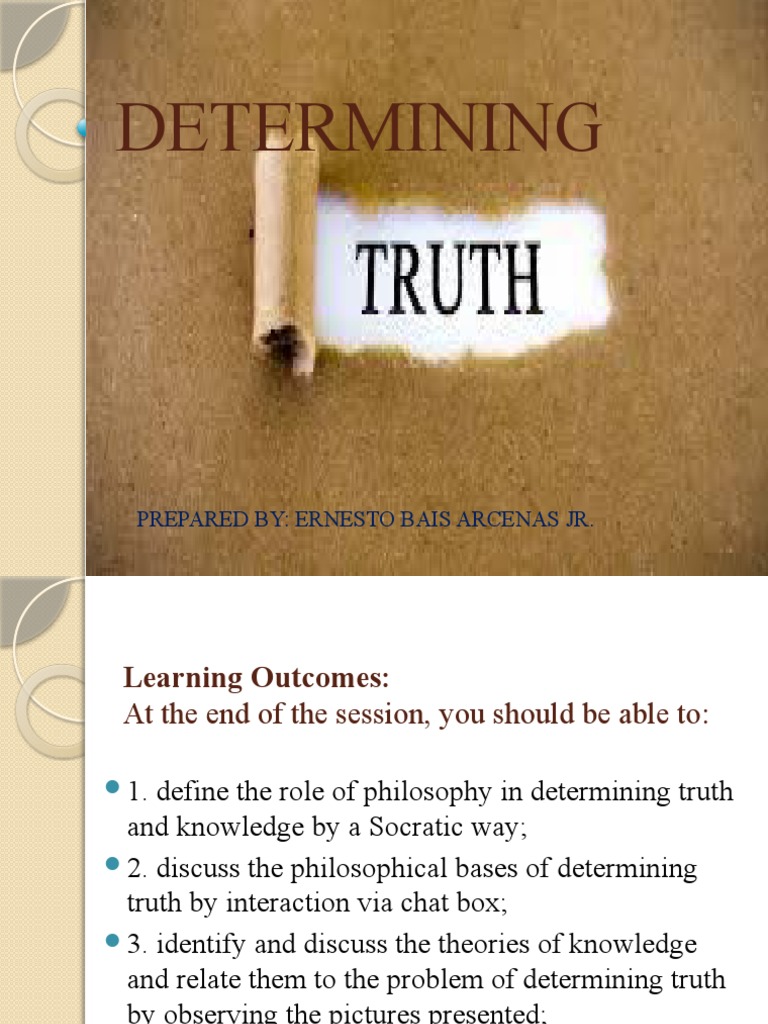 Lesson-3 Determining-Truth | PDF | Truth | Knowledge