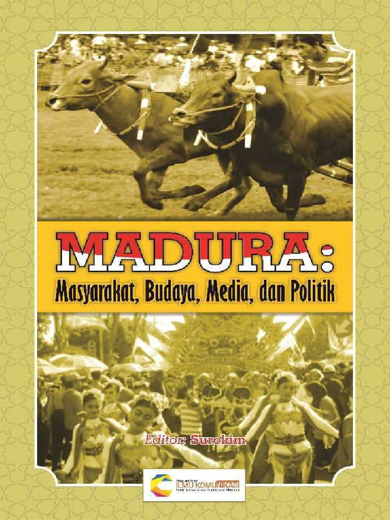 Madura Mayarakat Budaya Media Dan Politi-52082311 PDF | PDF