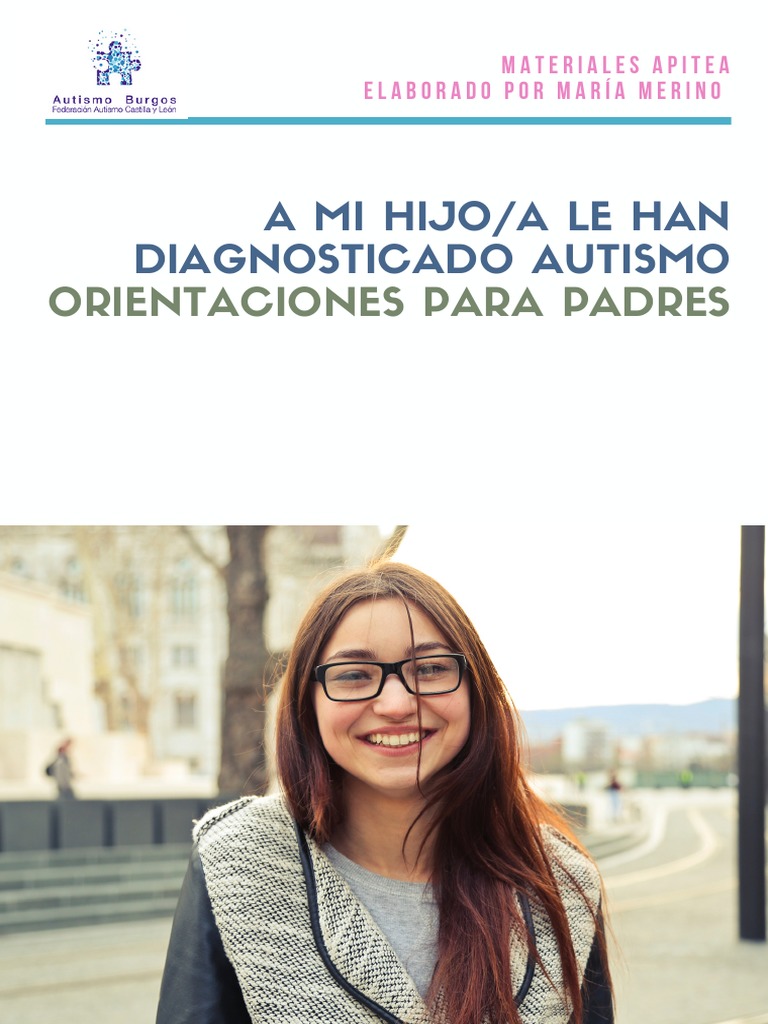 A Mi Hijo Le Han Diagnosticado Autismo Orientaciones para Padres 1 7 19 1 | PDF | Las emociones ...