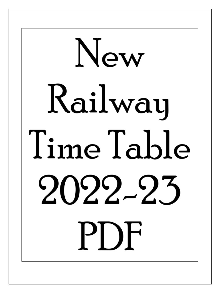 New Railway Time Table 2022-23 PDF | PDF | Land Transport | Delhi