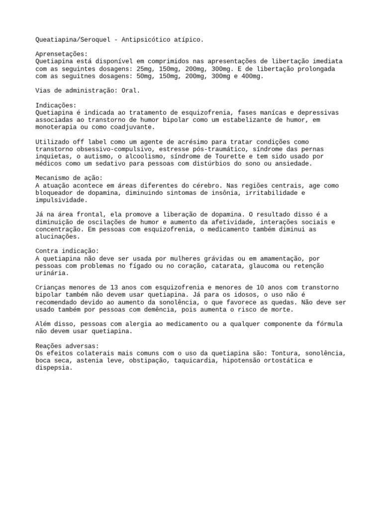 Quetiapina: indicações, apresentações, vias de administração, mecanismo ...