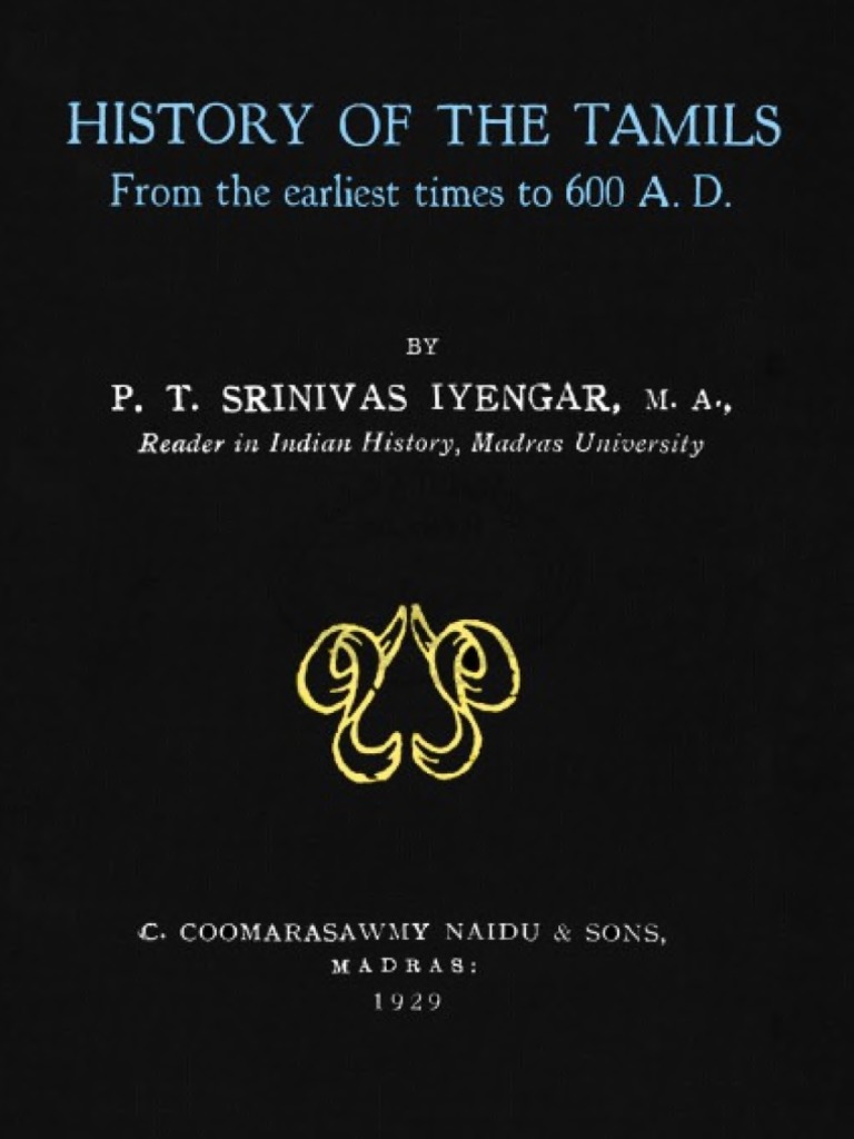 History of The Tamils From The Earliest Times To 600 A.D. - Text | PDF