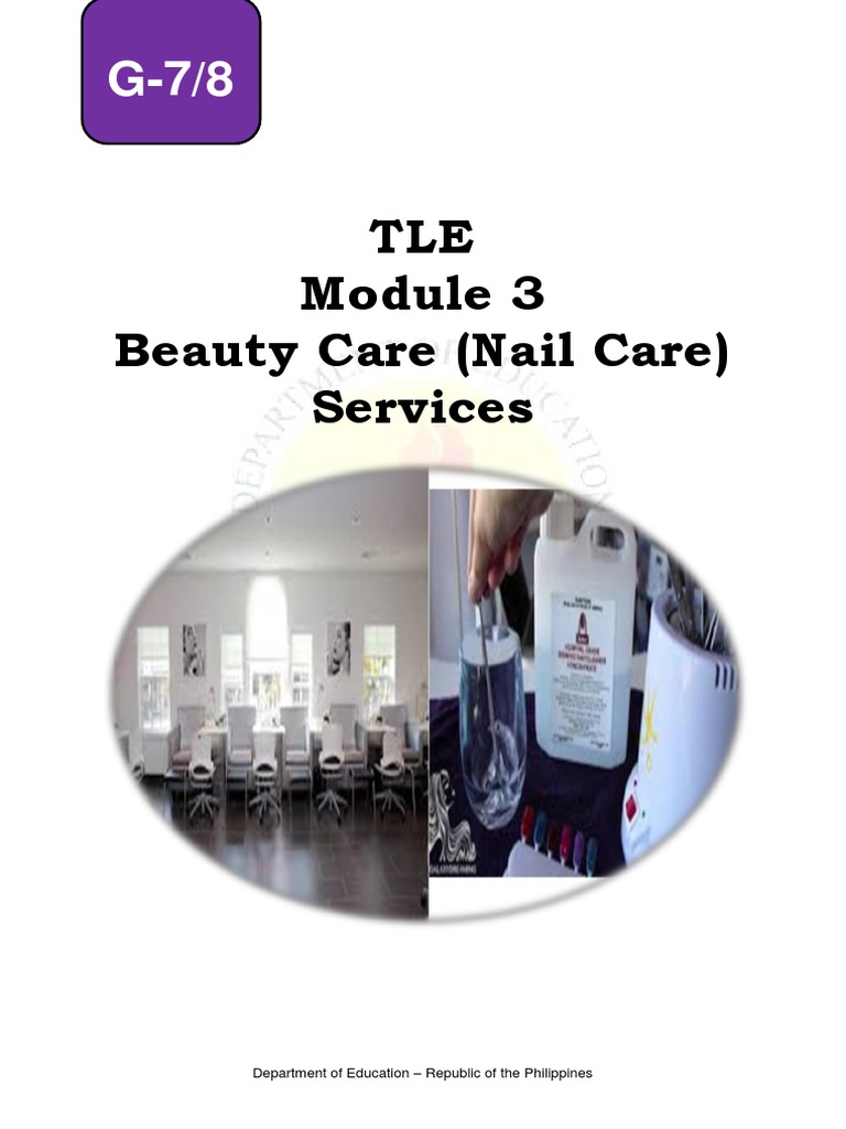 TLE G 7&8 Module 3. Beauty Care Nail Care - Week 4 5 Perform Basic ...