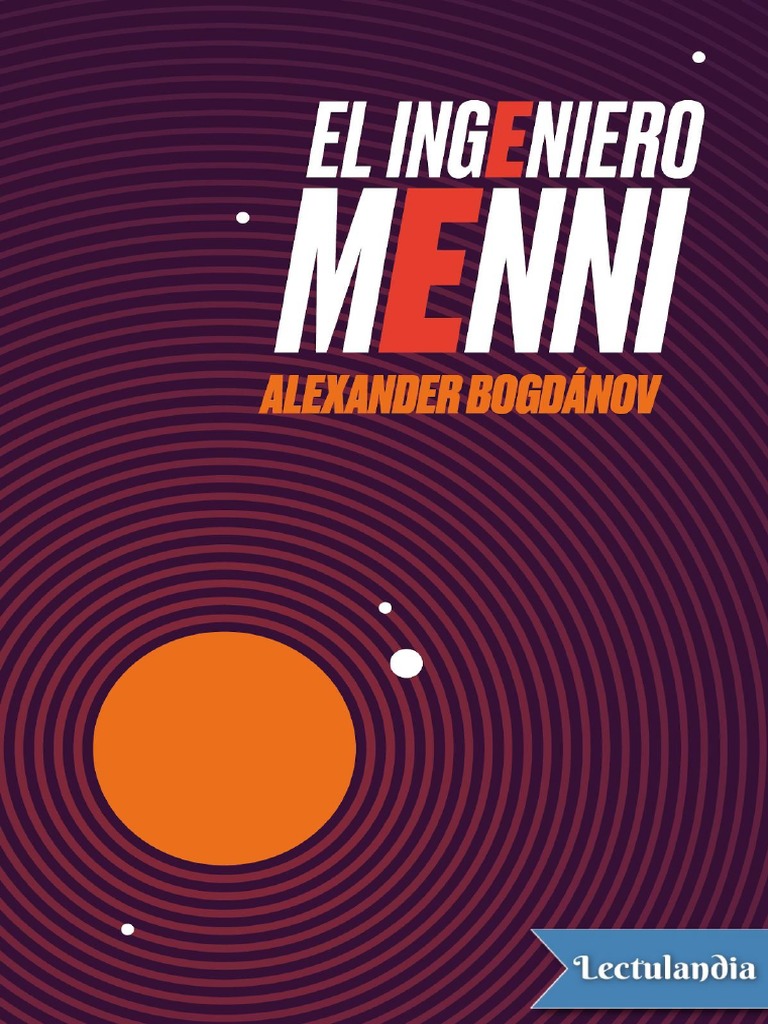 El Ingeniero Menni - Aleksandr Aleksandrovich Bogdanov | PDF | Campesino | Capitalismo