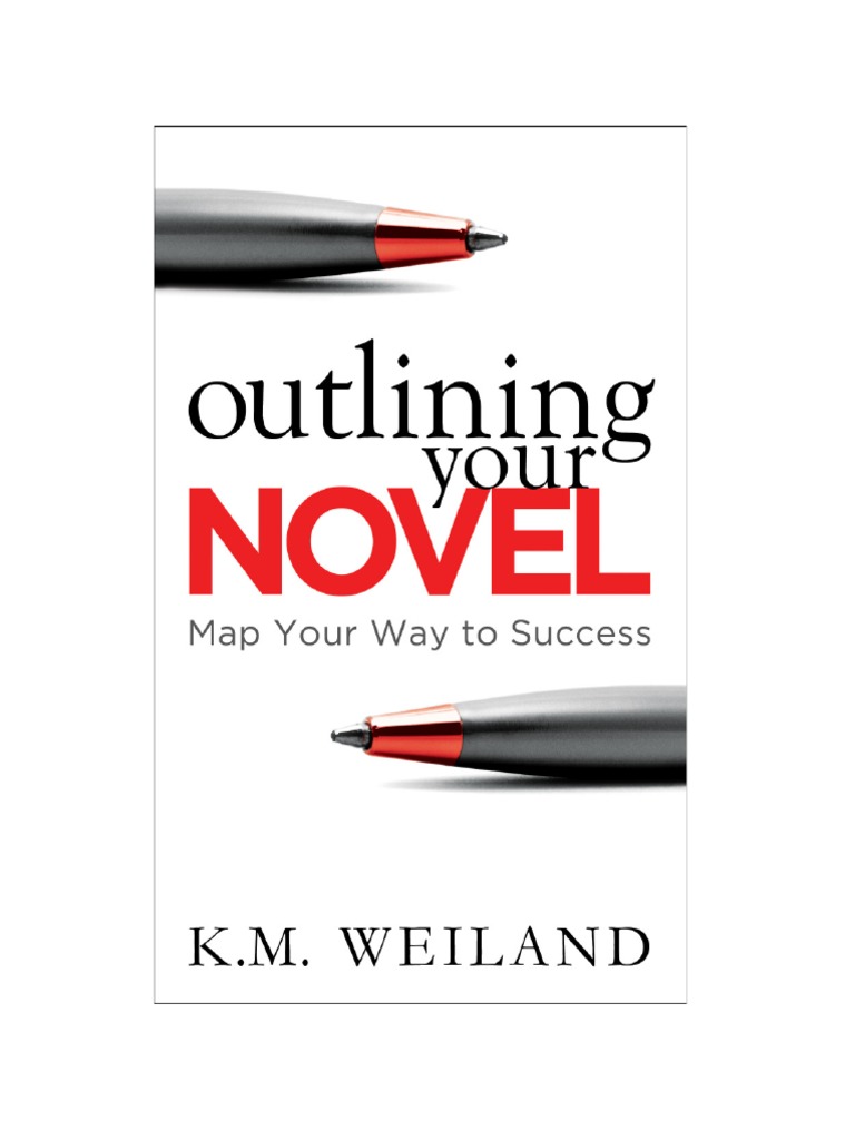 Outlining Your Novel: Map Your Way To Success (First Chapter) | PDF ...