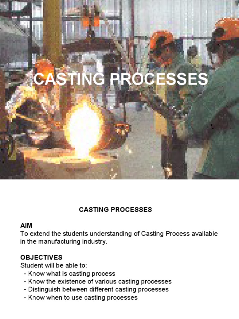 Manufacturing Process 1 (Casting Processes (B.eng) - 10092014 | PDF ...