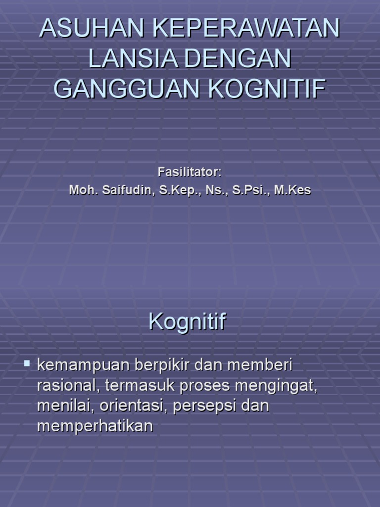 Gangguan Kognitif (Delirium Dan Demensia) | PDF | Pengembangan Diri | Kesehatan Holistik