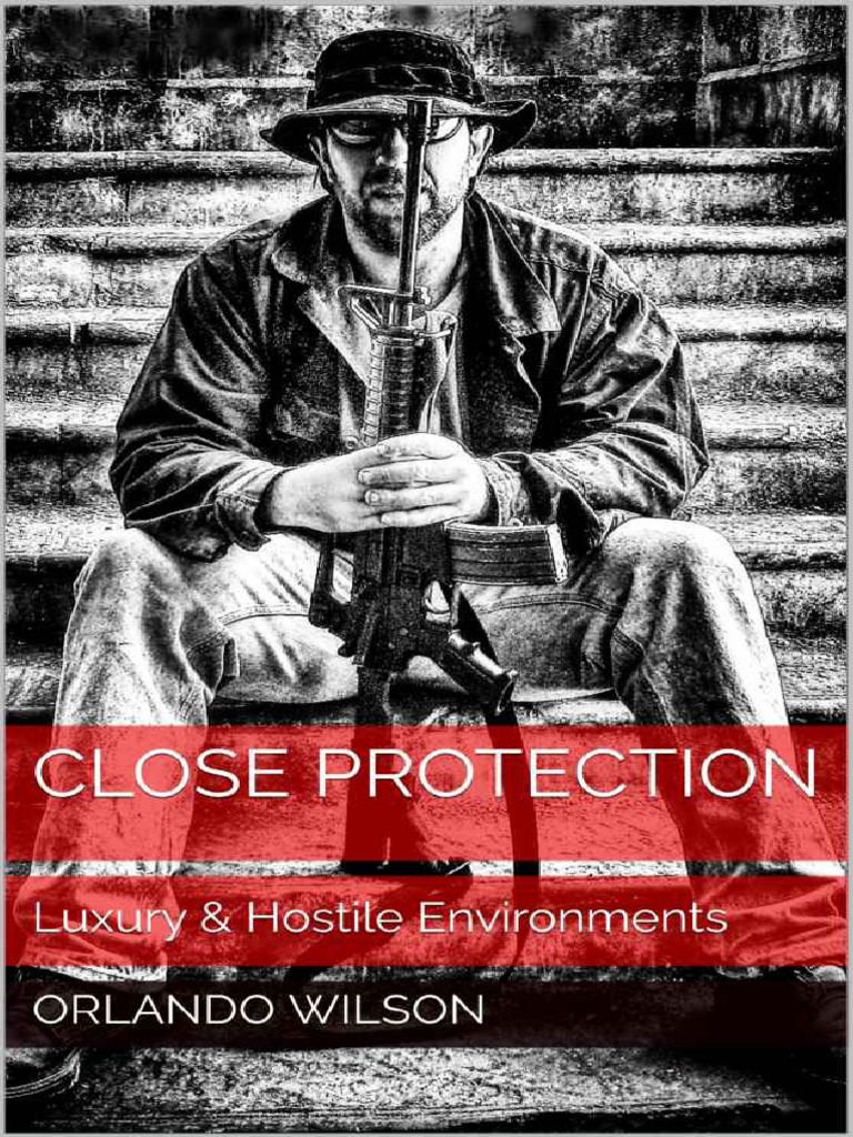 Close Protection - Luxury & Host - Orlando Wilson | PDF | Bodyguard ...