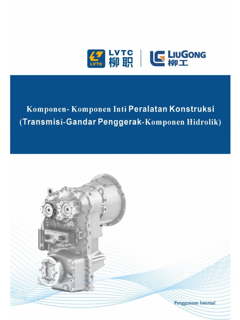 Komponen-Komponen Inti Peralatan Konstruksi (Transmisi-Gandar Penggerak ...