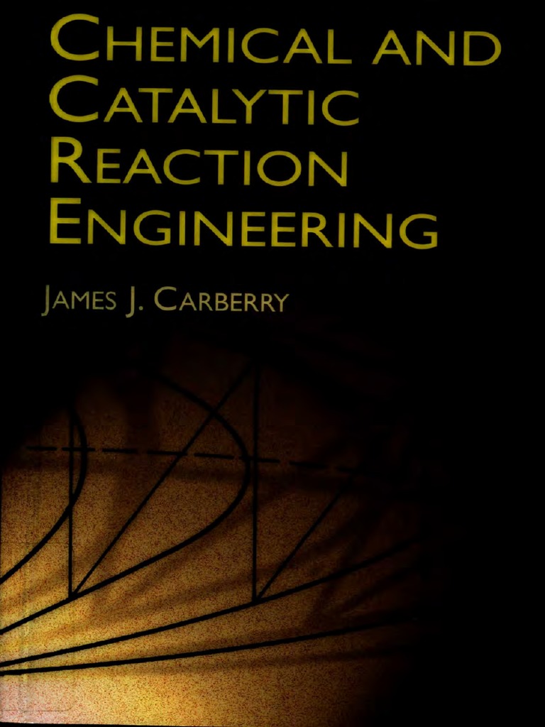 Chemical and Catalytic Reaction Engineering de James J. Carberry | PDF
