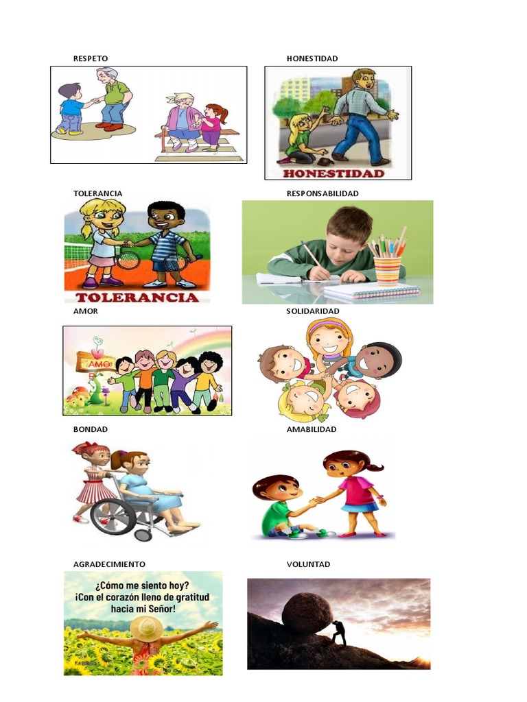 Respeto Honestidad Tolerancia Responsabildiad Amor Solidaridad Bondad Amabilidad Agradecimiento ...