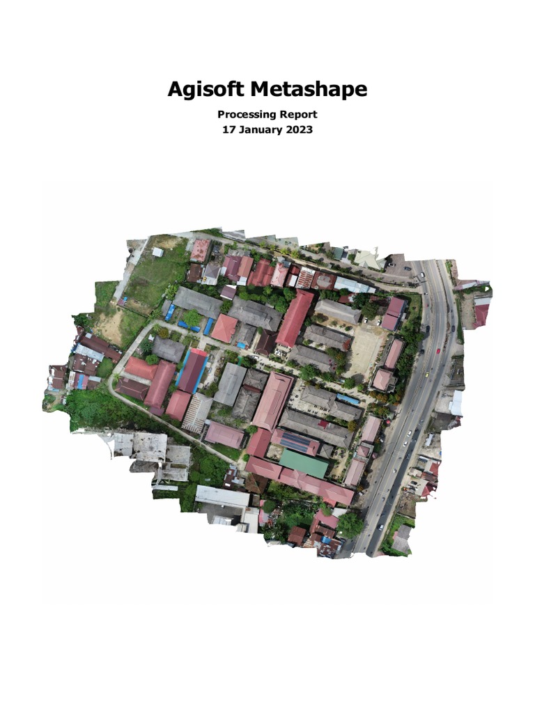 Processing Report for Agisoft Metashape Photogrammetry Software Detailing UAV Image Dataset ...