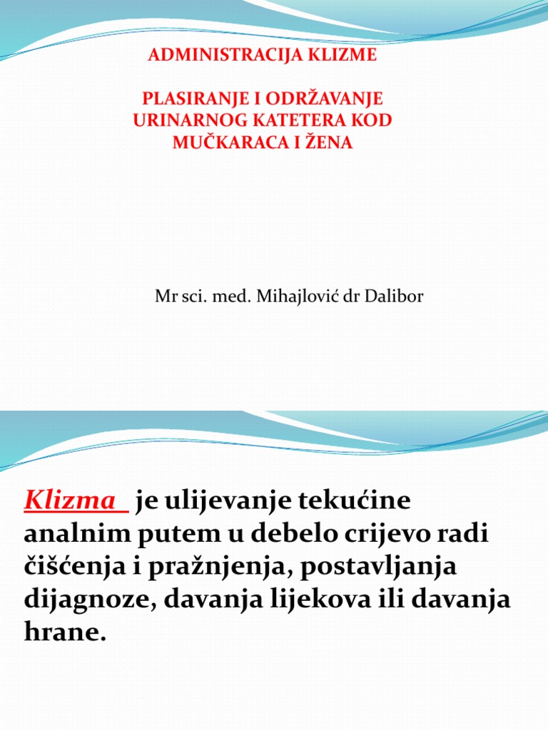 Adminisracija Klizme, Plasiranje I Odrzavanje Urinarnog Katetera Kod ...