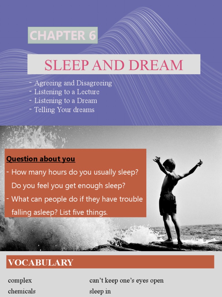 Sleep and Dream: - Agreeing and Disagreeing - Listening To A Lecture - Listening To A Dream ...