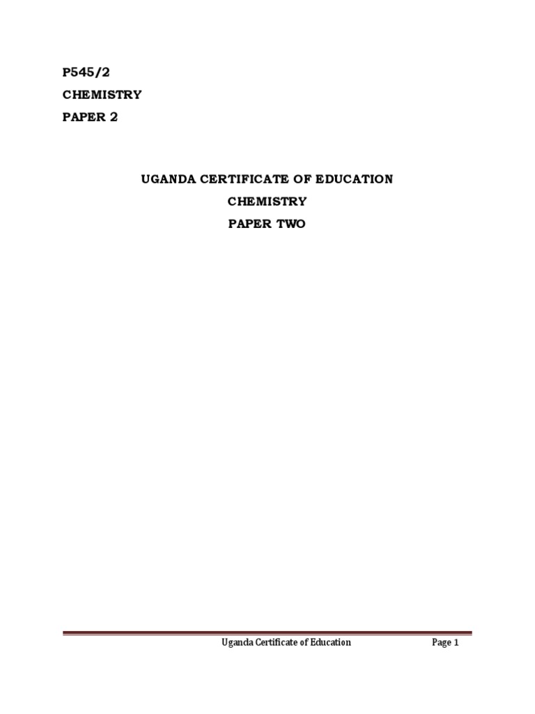 P545/2 Chemistry Paper 2: Uganda Certificate of Education Page 1 ...