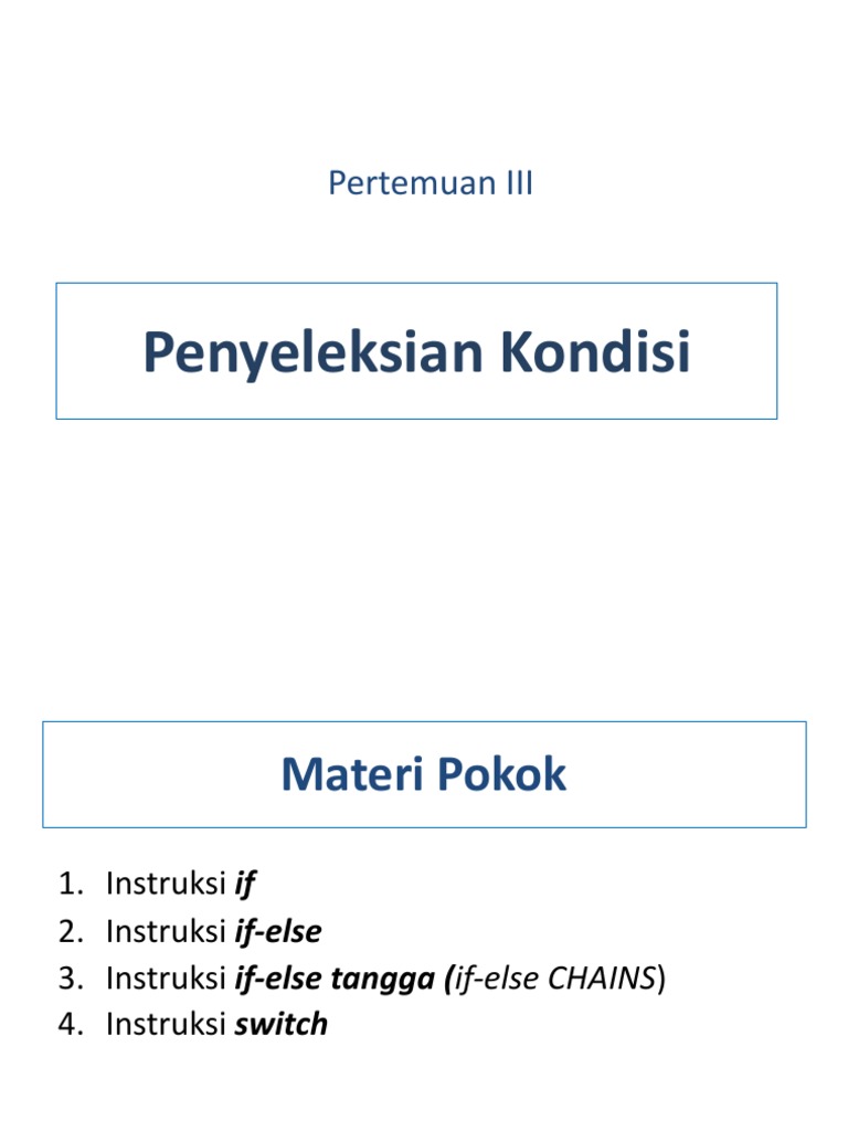 03 - Pertemuan-03 - Penyeleksian Kondisi | PDF