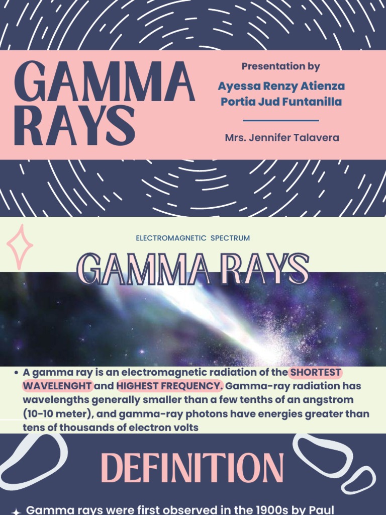 Gamma Rays Presentation 2 | PDF | Gamma Ray | Electromagnetic Spectrum