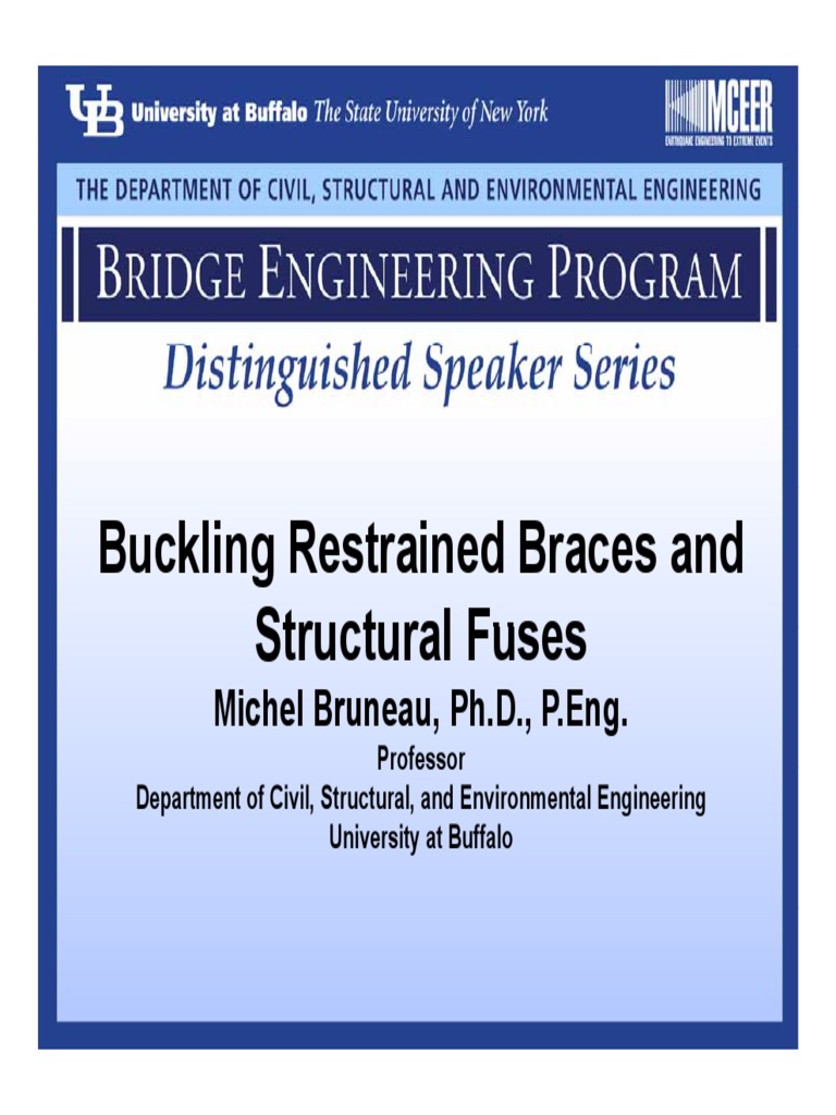Buckling Restrained Braces and Structural Fuses: Energy Dissipation ...