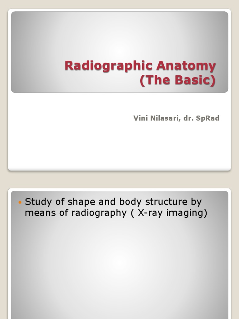 Dasar-Dasar Anatomi Radiologi 2022 | PDF | Bone | Radiology