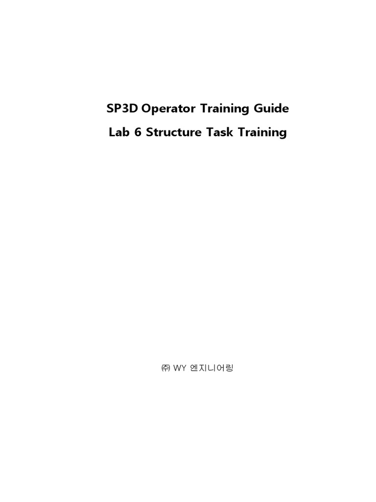 Microsoft Word - SP3D+Operator+Training+Guide+ - Lab6+Structure+Rev0 ...