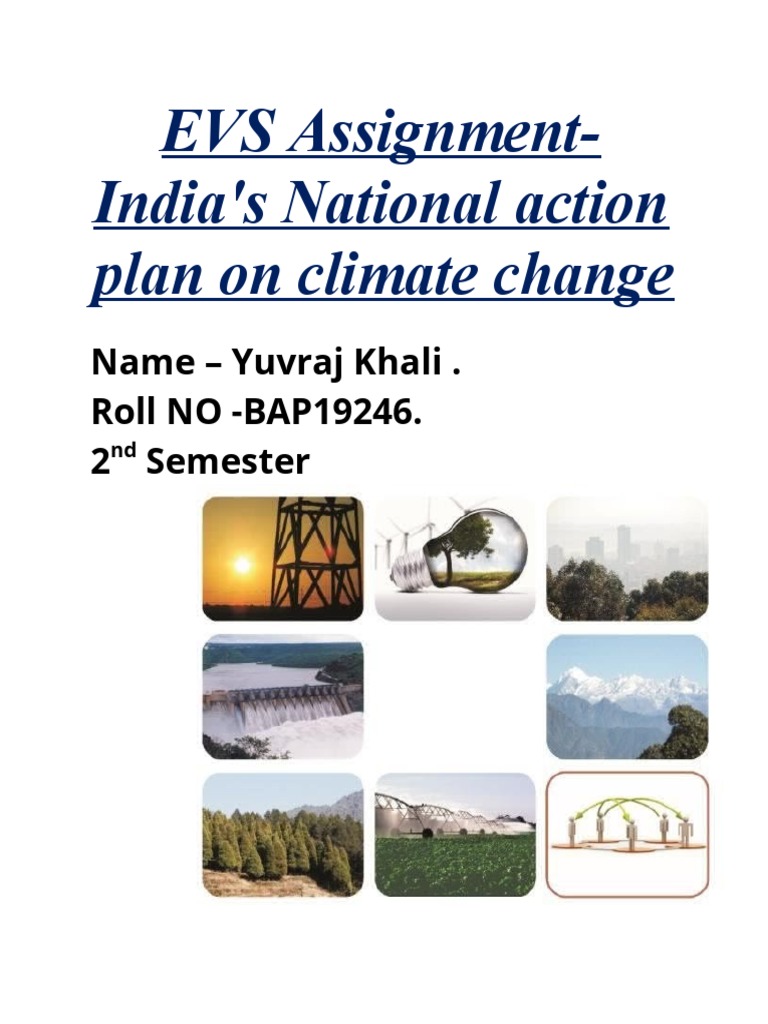 EVS Assignment-India's National Action Plan On Climate Change | PDF | Earth Sciences ...