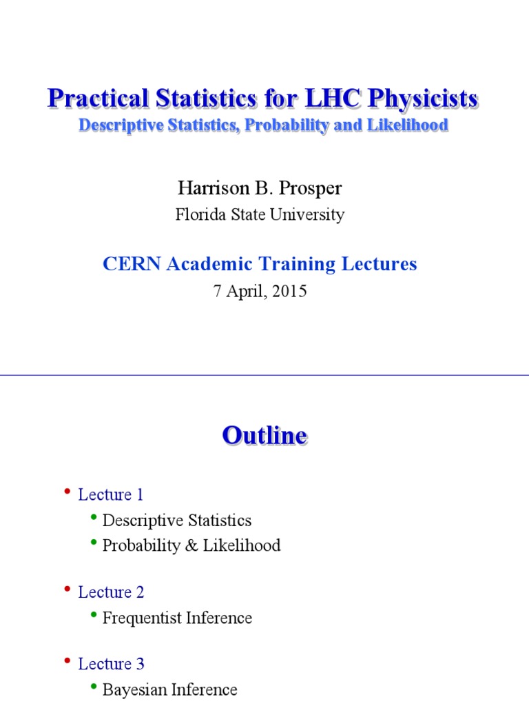 CERN Academic Training Lectures - Practical Statistics For LHC Physicists by Prosper PDF | PDF ...