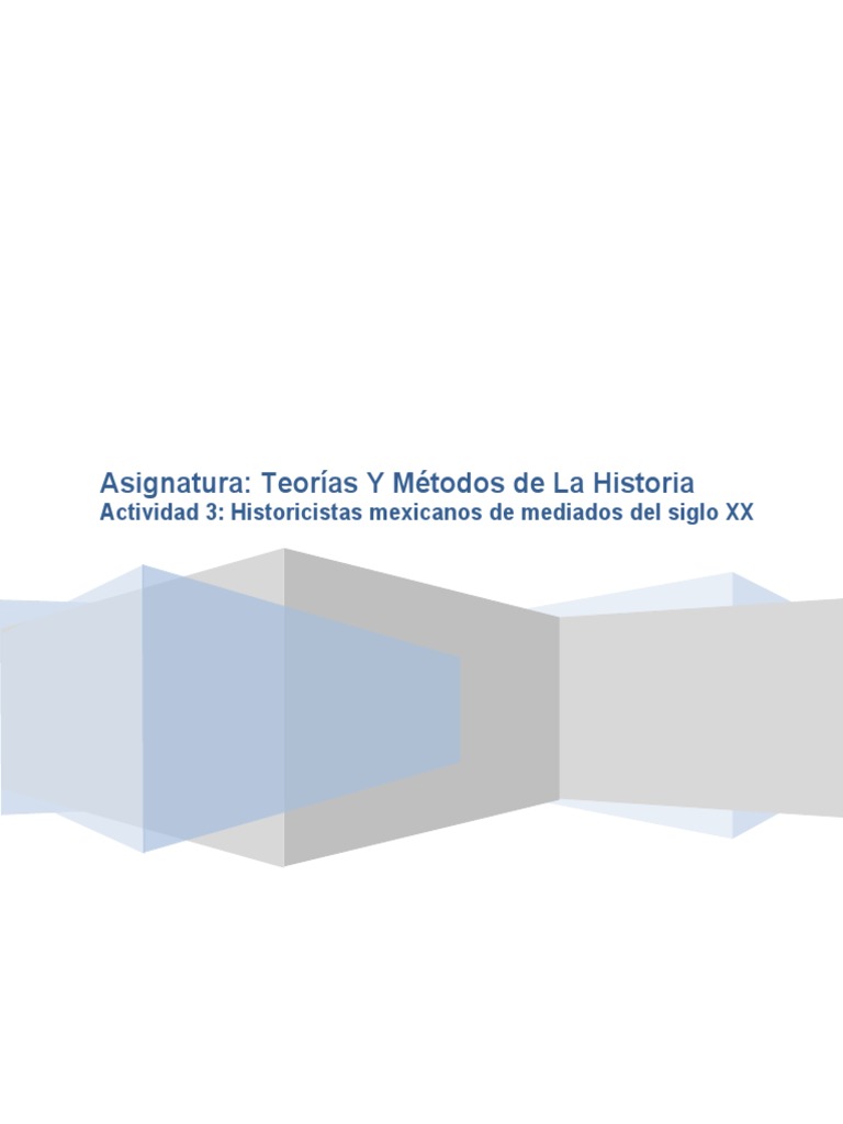 Historicistas Mexicanos de Mediados Del Siglo XX | PDF | Conocimiento ...
