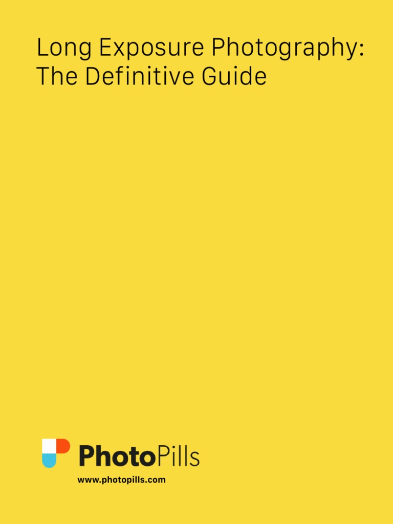 Long Exposure Photography | PDF | Shutter Speed | Shutter (Photography)