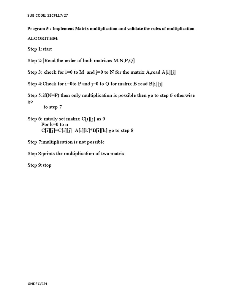 Program 5: Implement Matrix Multiplication and Validate The Rules of Multiplication. Algorithm ...