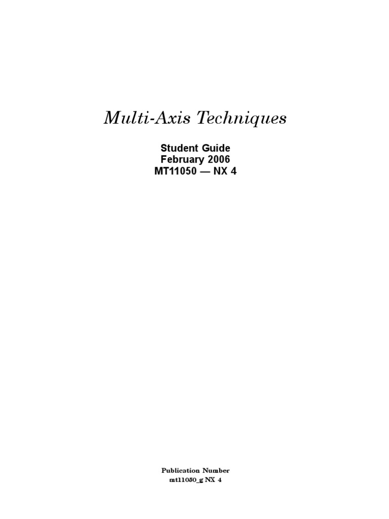 Multi-Axis Techniques Student Guide February 2006 MT11050 - NX 4 | PDF ...
