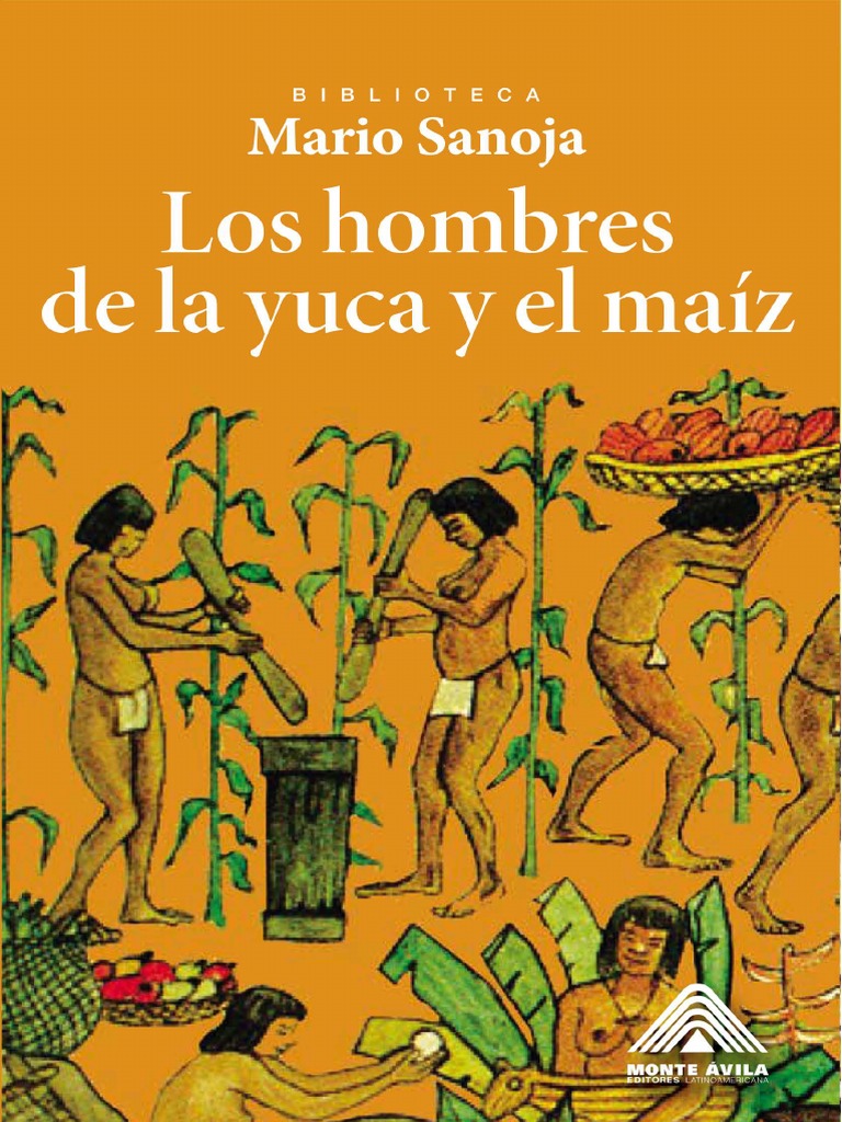 Los Hombres de La Yuca y El Maiz Iraida Vargas Mario Sanoja | PDF ...