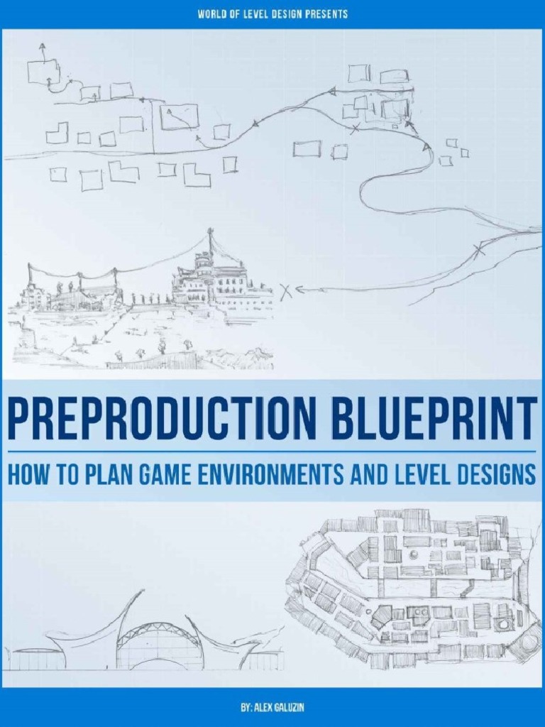 Preproduction Blueprint How To Plan Game Environments and Level Designs ...