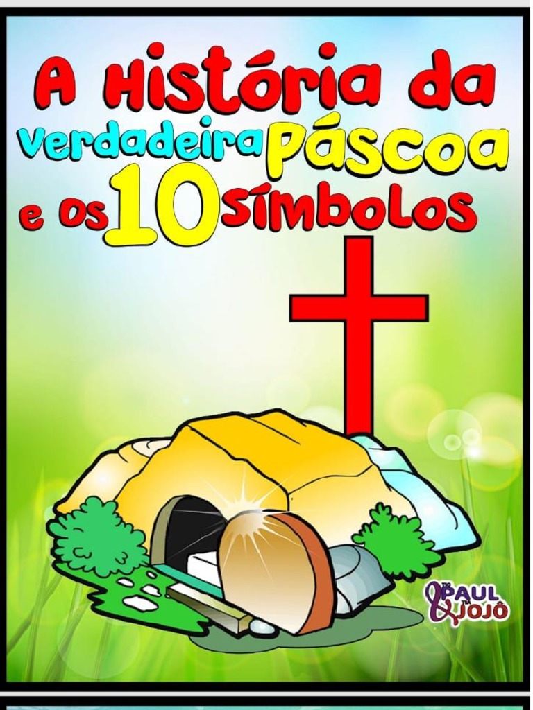 A Historia Da Verdadeira Pascoa e Os 10 Simbolos PDF | PDF | Jesus ...