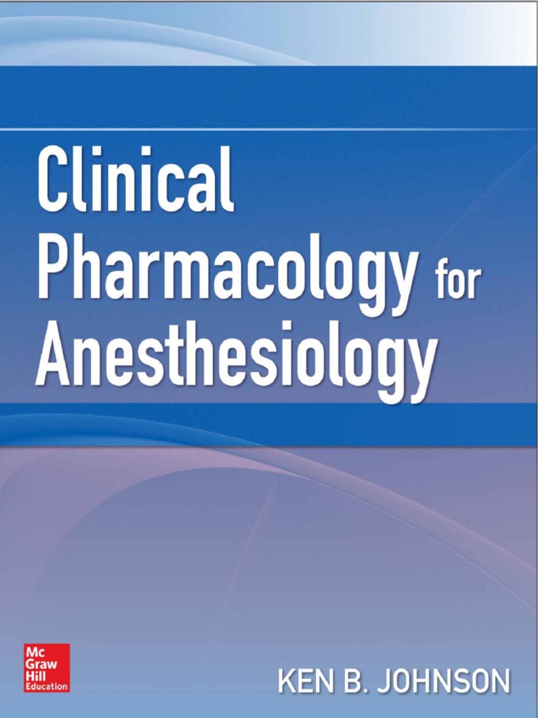 Clinical Pharmacology For Anesthesiology 2015-320609299 PDF | PDF | Pharmacokinetics | Drug ...