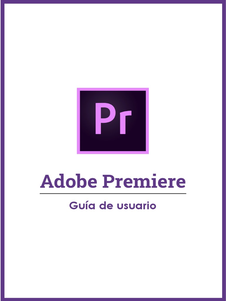 Guía de Adobe Premiere (PR) | PDF | Ventana (informática) | Desarrollo de software