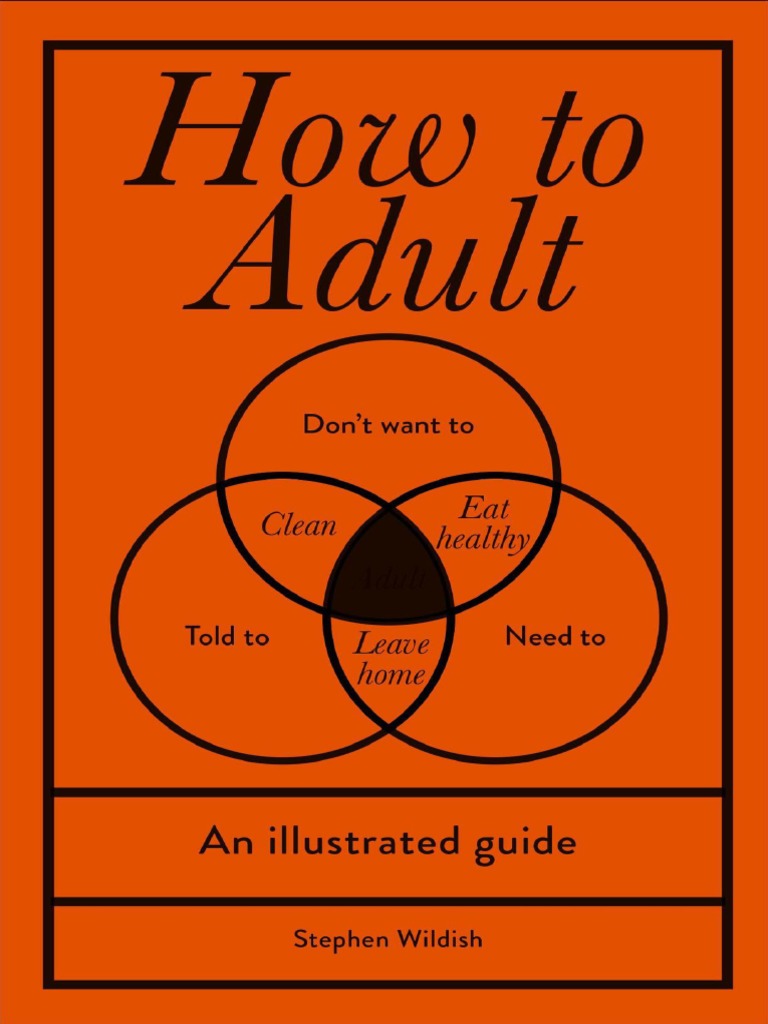 How To Adult (Stephen Wildish) (Z-Library) PDF | PDF