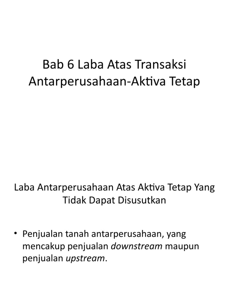 Bab 6 Laba Atas Transaksi Antarperusahaan-Aktiva Tetap | PDF