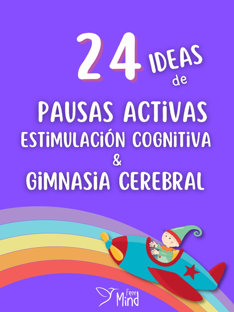 24 Ideas Pausas Activas y Estimulación Cognitiva - FreeMind | PDF ...