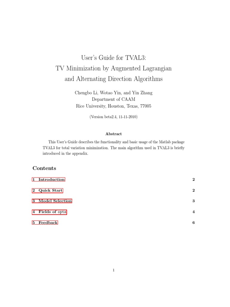 Li, Yin, Zhang - 2010 - User ' S Guide For TVAL3 TV Minimization by ... Li, Yin, Zhang - 2010 - User ' S Guide For TVAL3 TV Minimization by ...